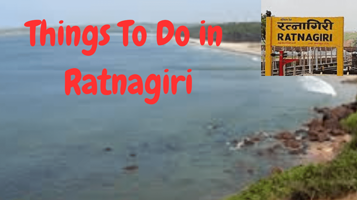Top Things to Do in Ratnagiri (रत्नागिरी) – Complete 2025 Itinerary ...