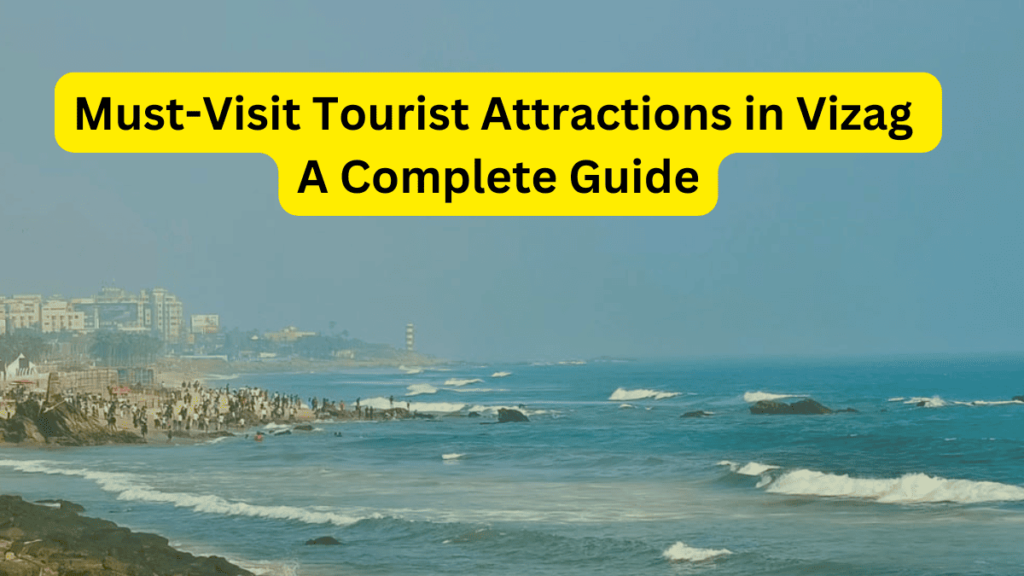 What to See in Vizag – 2025 Guide to Its Best Attractions - Weekend ...